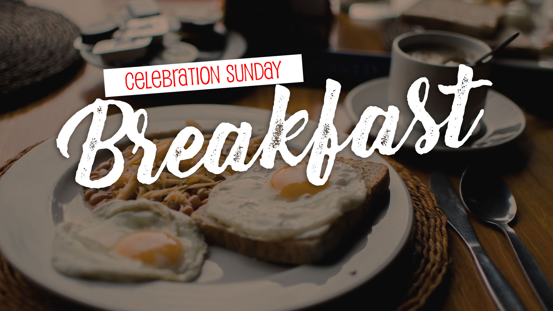 Celebration Sunday - Cornerstone Baptist Church