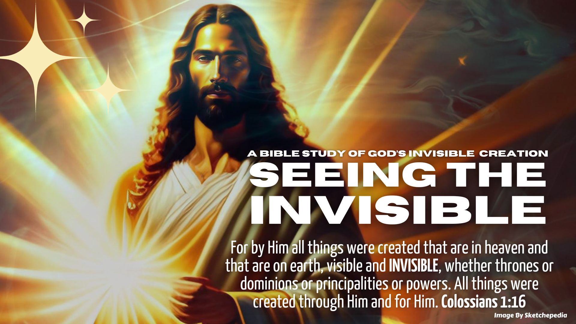 Seeing The Invisible Bible Study - Sundays at 9 am - Cornerstone ...